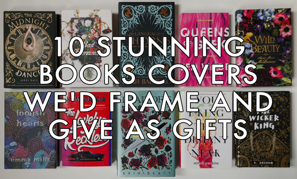 10 Stunning Book Covers We'd Frame and Give as Gifts - Fierce Reads