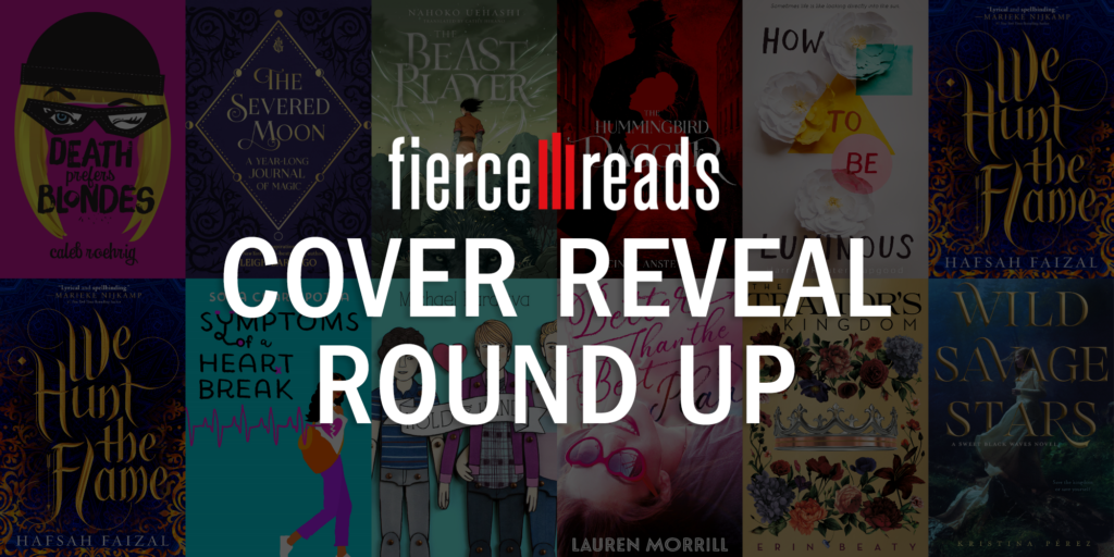 Cover Reveal Round Up! - Fierce Reads