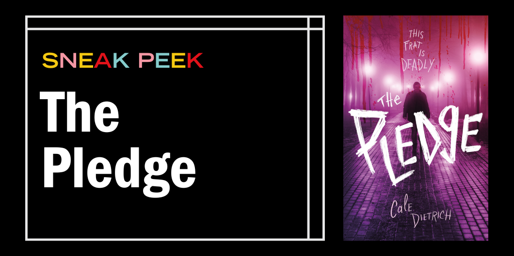 Don't Miss This Sneak Peek of The Pledge - Fierce Reads